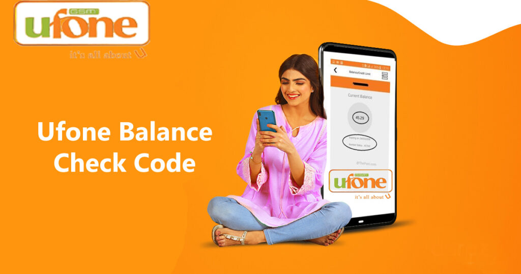 Ufone Balance Check Code | Know Ufone balance Using Code / Ufone app